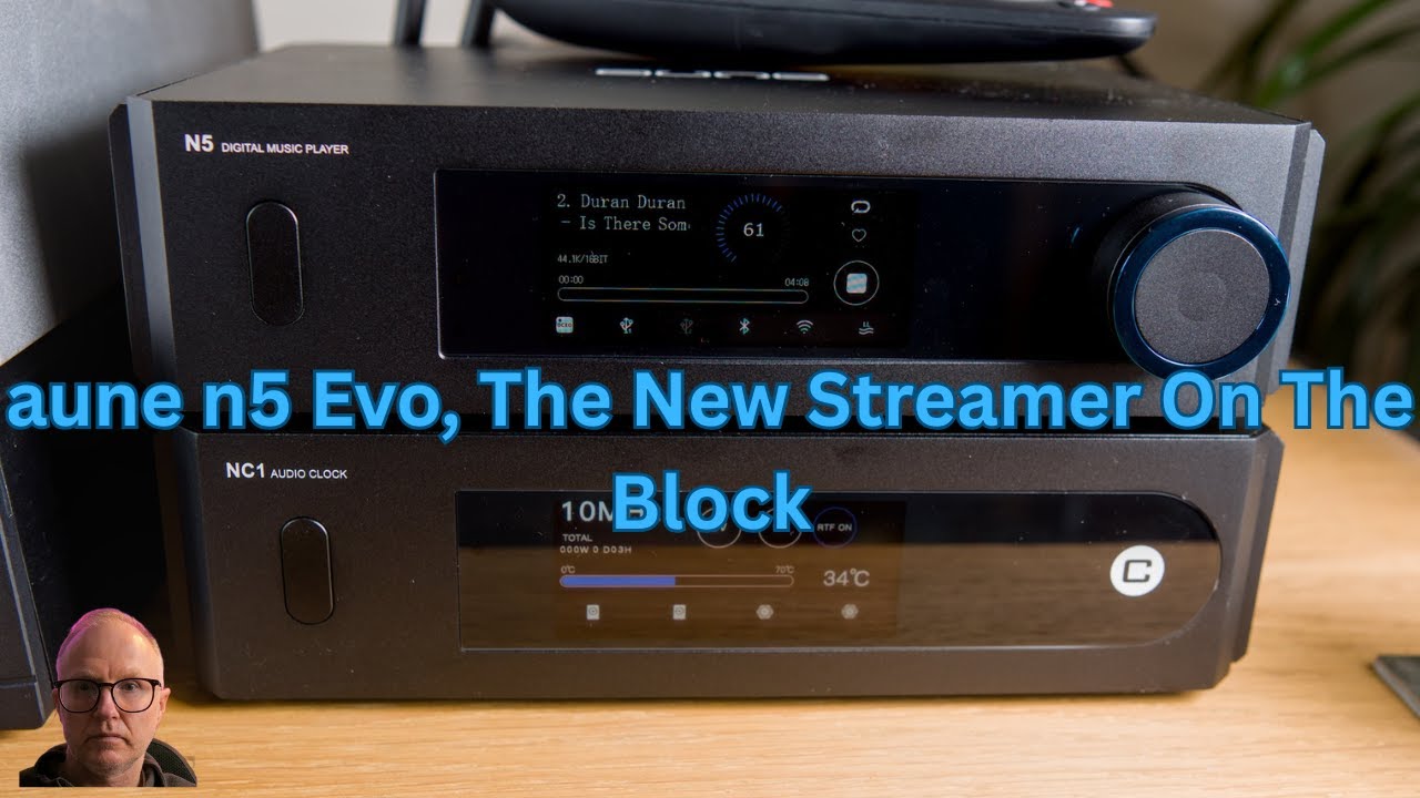 aune N5 EVO & NC1 Clock, The New Kid On The Streaming Block - Preview ...