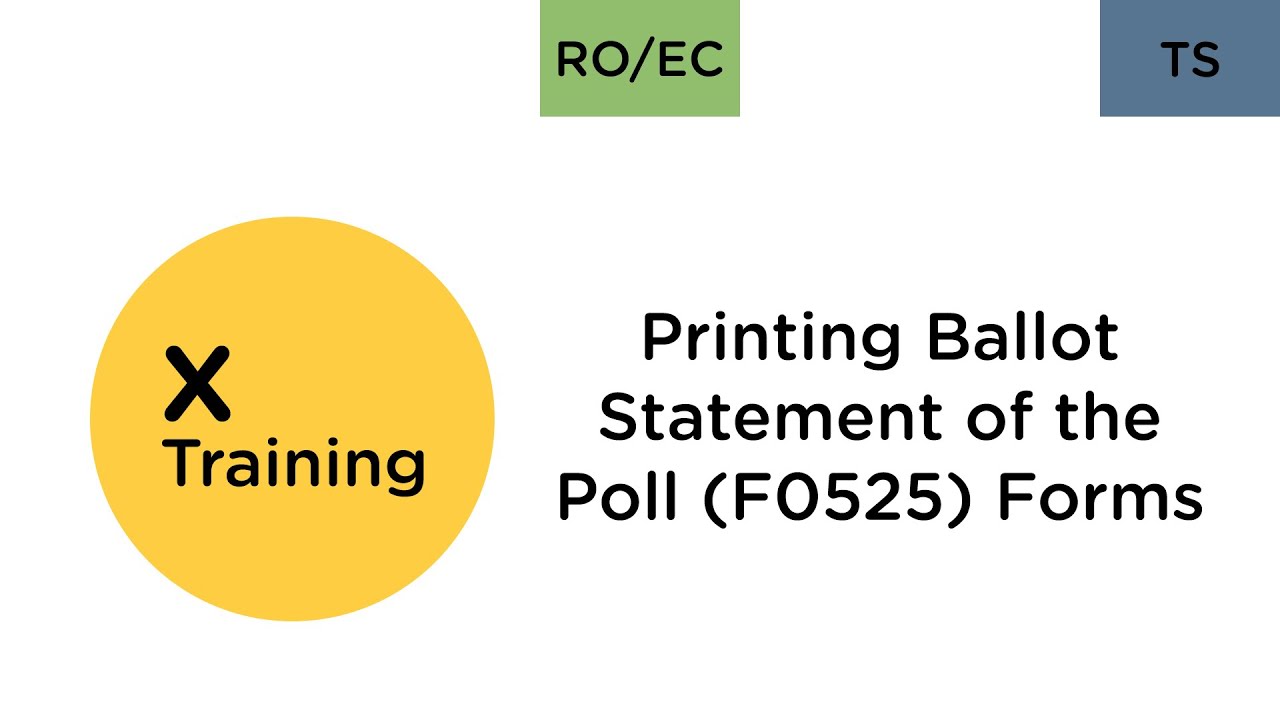 Printing the Ballot Statement of the Poll (F0525) Forms - YouTube