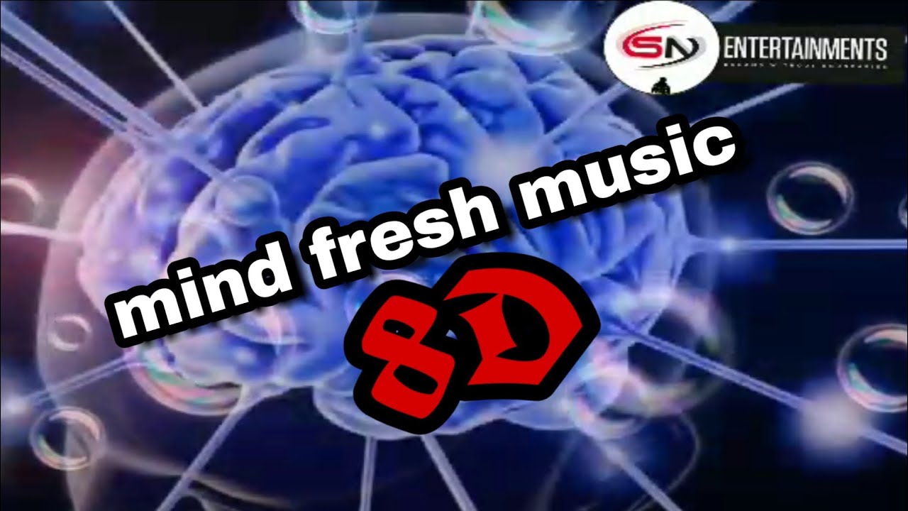 Mind fresh music 8D (please use headphones for better quality) - YouTube