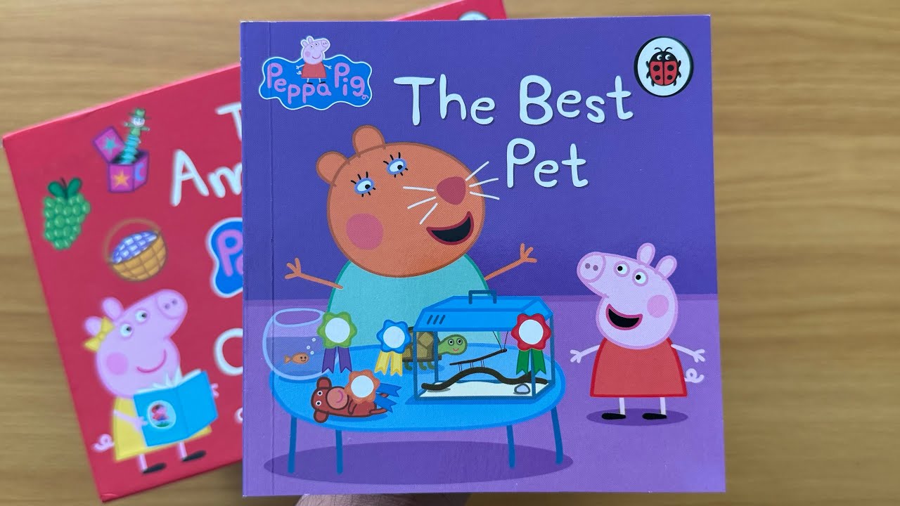 02. The Best Pet: Read Aloud The Amazing Peppa Pig 50 Storybook ...