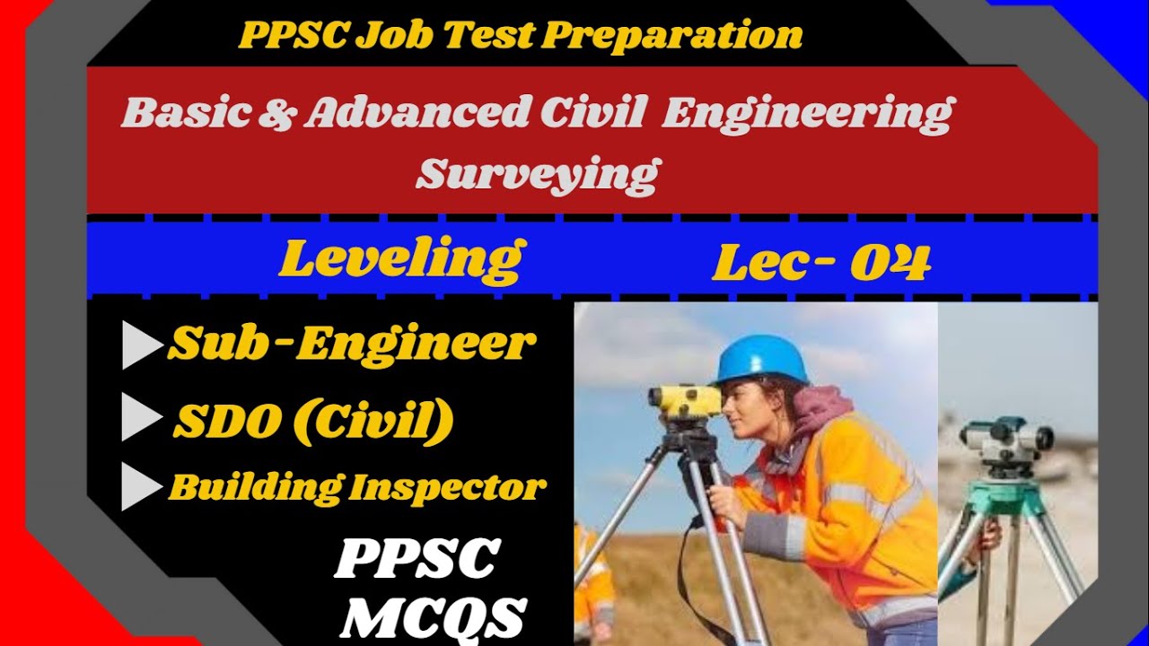 Sub Engineer Civil PPSC | Leveling-Lec 04 | Job Test Preparation | DAE ...