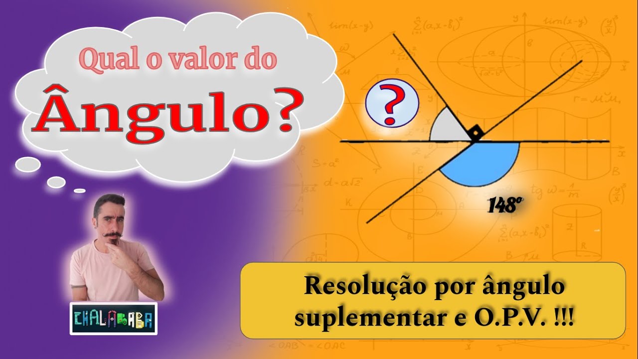 ÂNGULOS SUPLEMENTARES aplicados em um problema de GEOMETRIA - YouTube