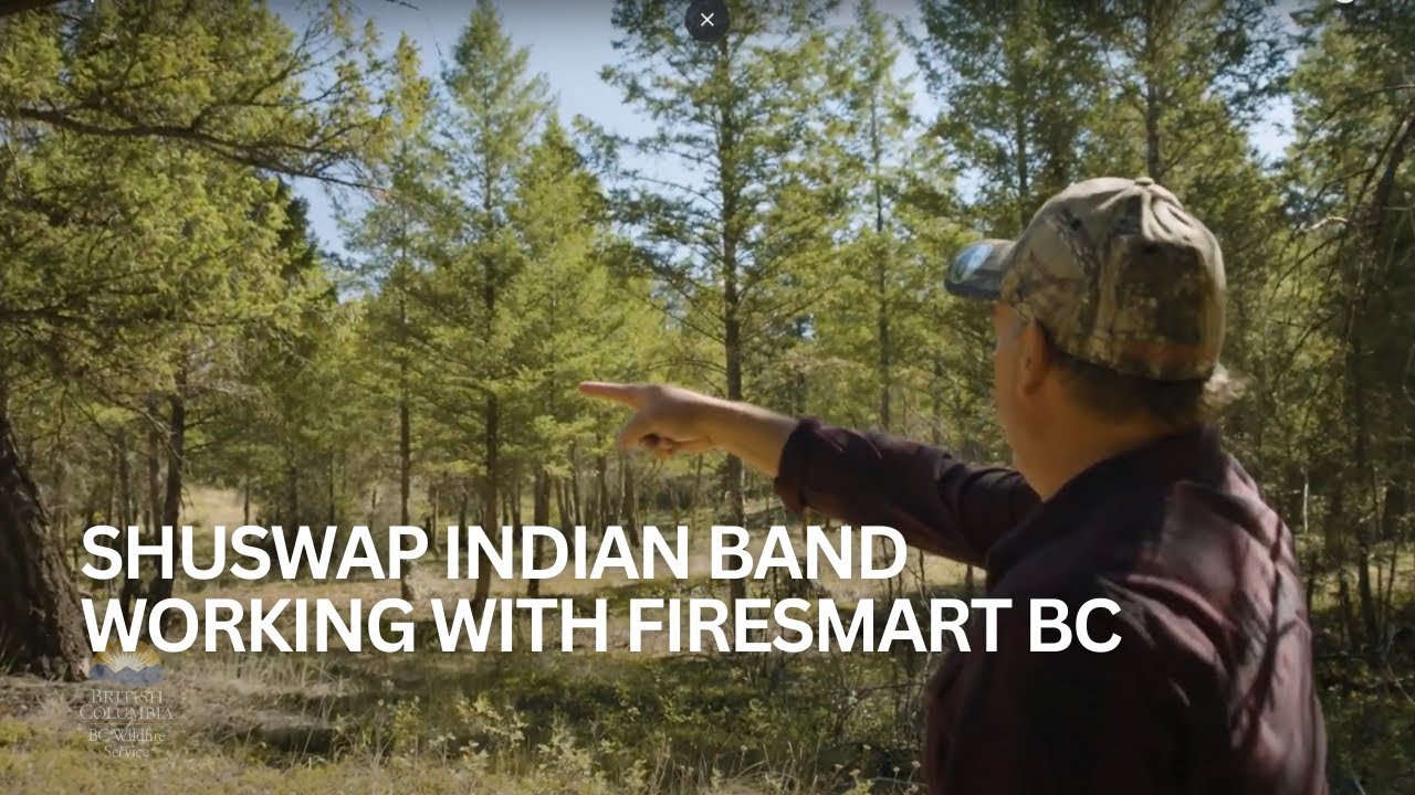 Shuswap Indian Band FireSmart BC Showcase - YouTube