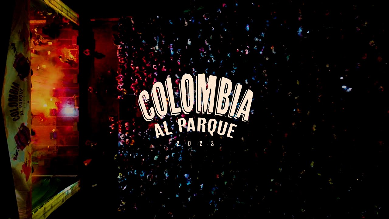Colombia al Parque 2023 - Día 2 - YouTube