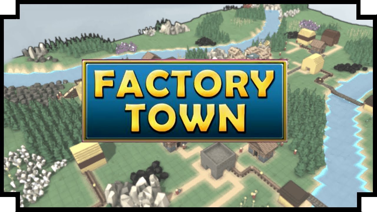 Factory Town - (Fantasy Village Simulator Meets Factorio) - YouTube