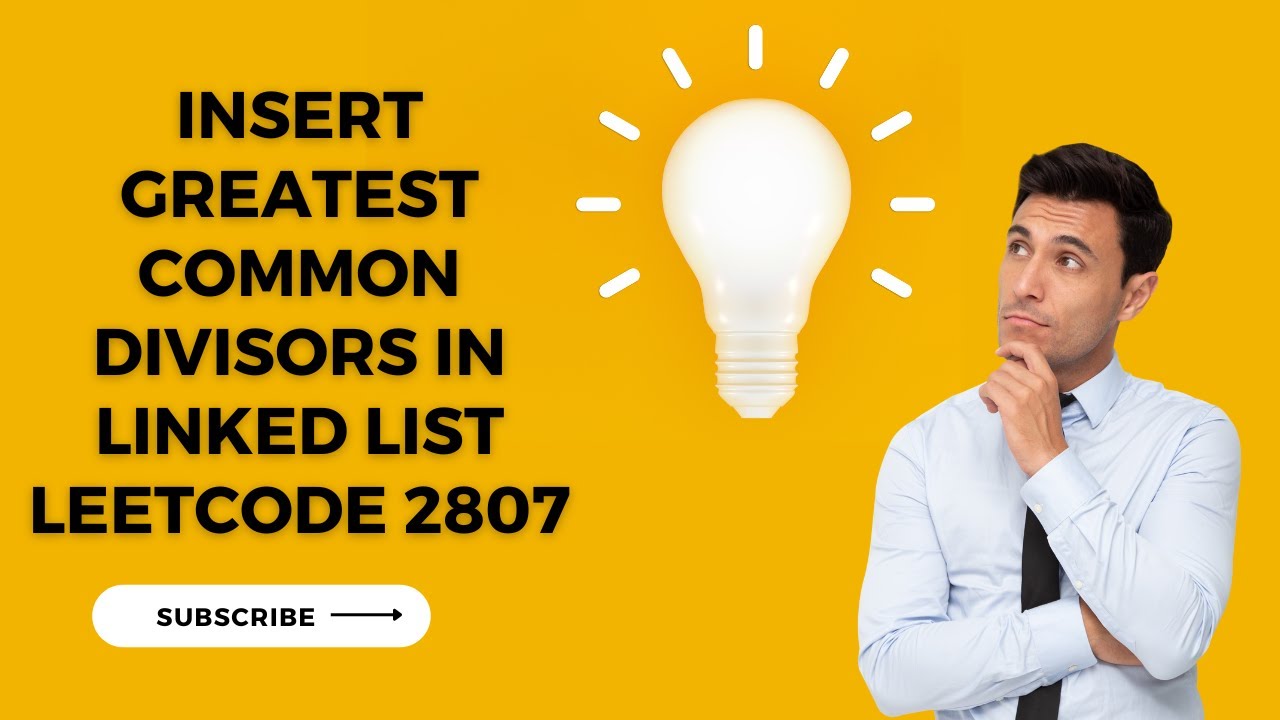 Insert Greatest Common Divisors In Linked List Leetcode 2807 Hindi 7802