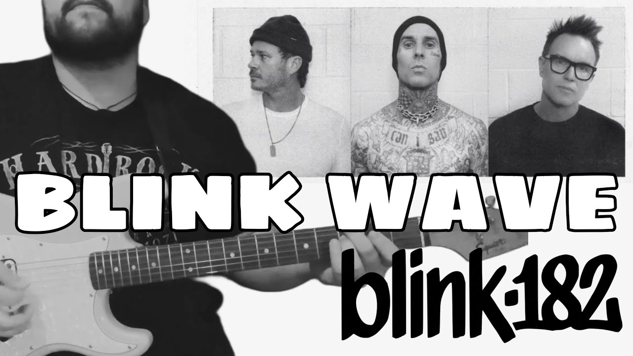 blink-182 - “BLINK WAVE” (Guitar Cover) - YouTube