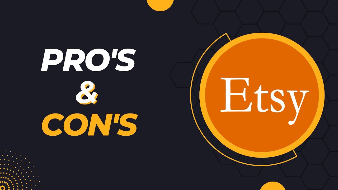 Selling On Etsy Pros And Cons Youtube