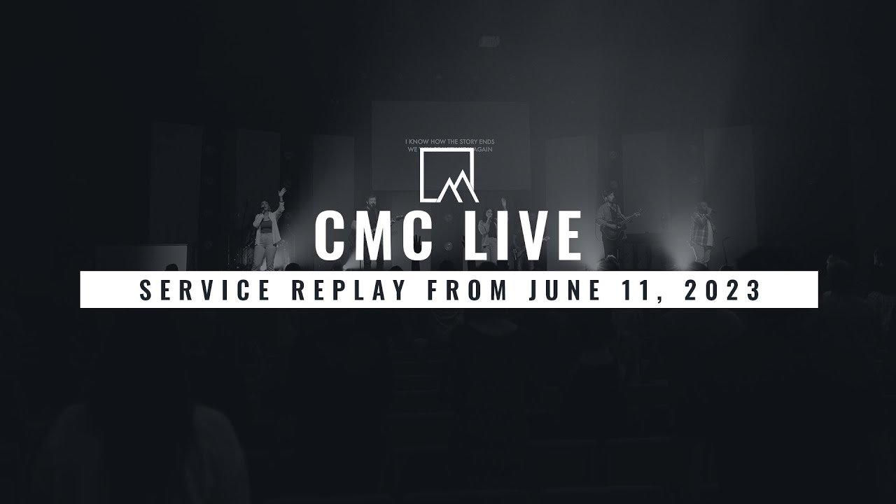 Sunday, June 11, 2023 - CMC LIVE - YouTube
