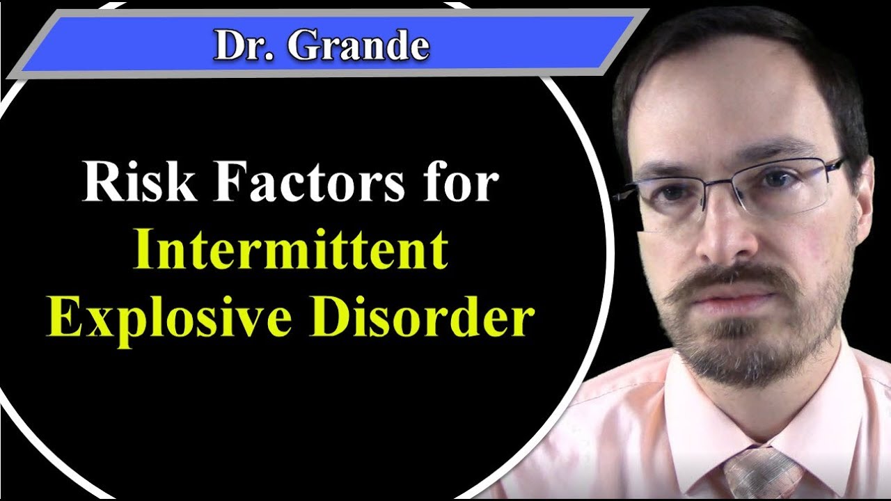 What are the Risk Factors for Intermittent Explosive Disorder (IED ...