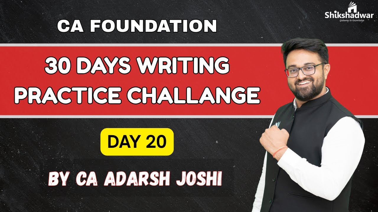 Day 20 - Writing Practice Challenge | CA Foundation Law - CA Adarsh ...
