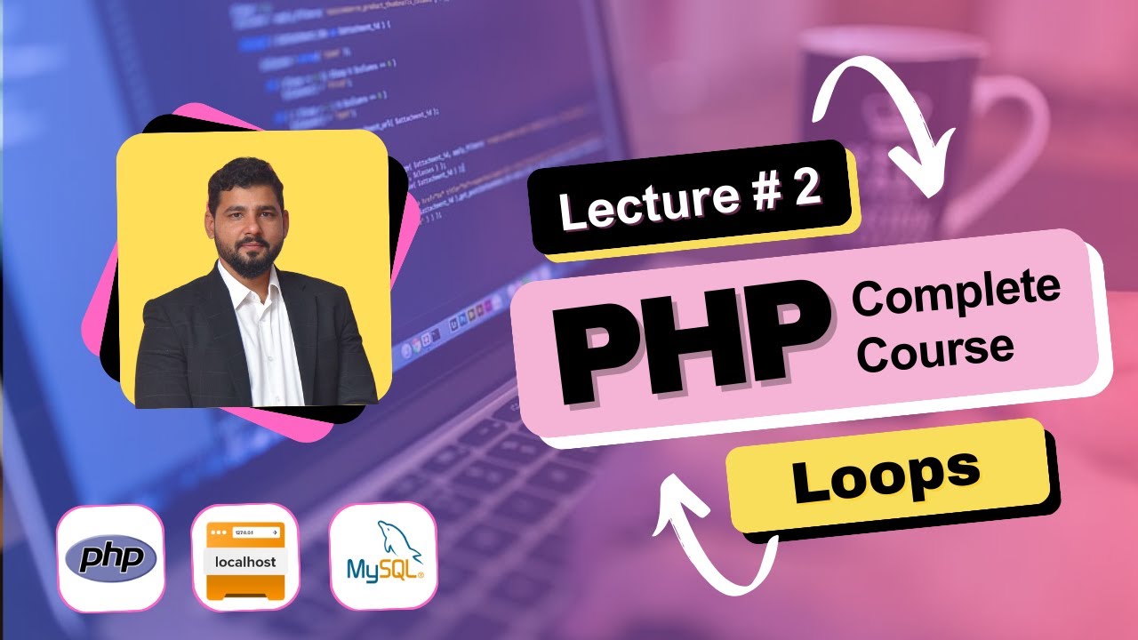 PHP Complete Course - Lecture 2 - Loops - YouTube