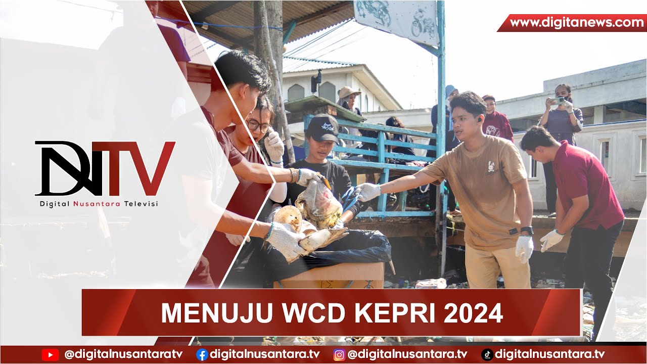 DN.TV NEWS - AKSI PEDULI LINGKUNGAN, WORLD CLEANUP DAY KEPRI 2024 ...