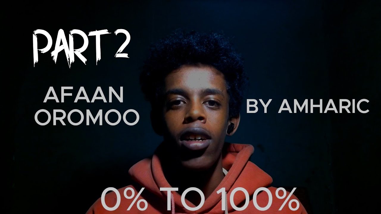 AFAAN OROMOO BY AMHARIC PART 2 #LEARNAFAANOROMOO #LEARNOROMOO #OROMIC ...