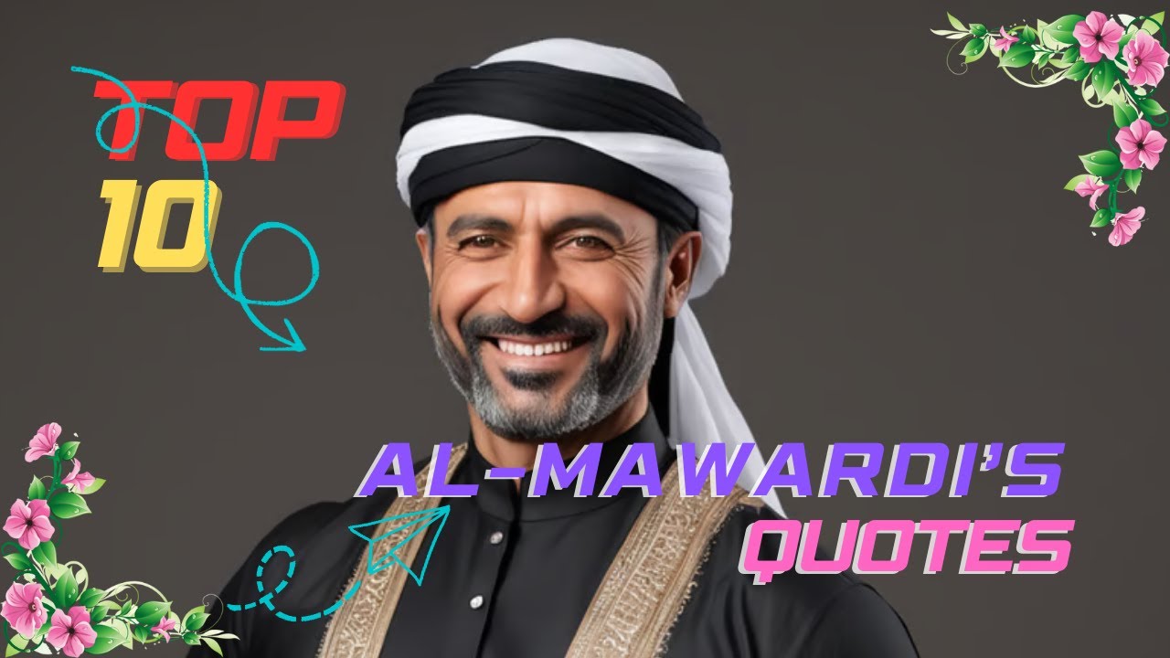 Top 10 Al Mawardi's Quotes - YouTube
