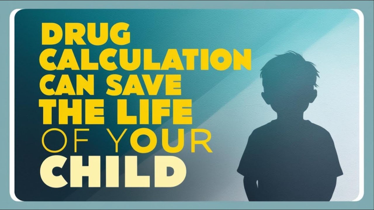 Let's Learn Child Drug Dosage Calculation - YouTube