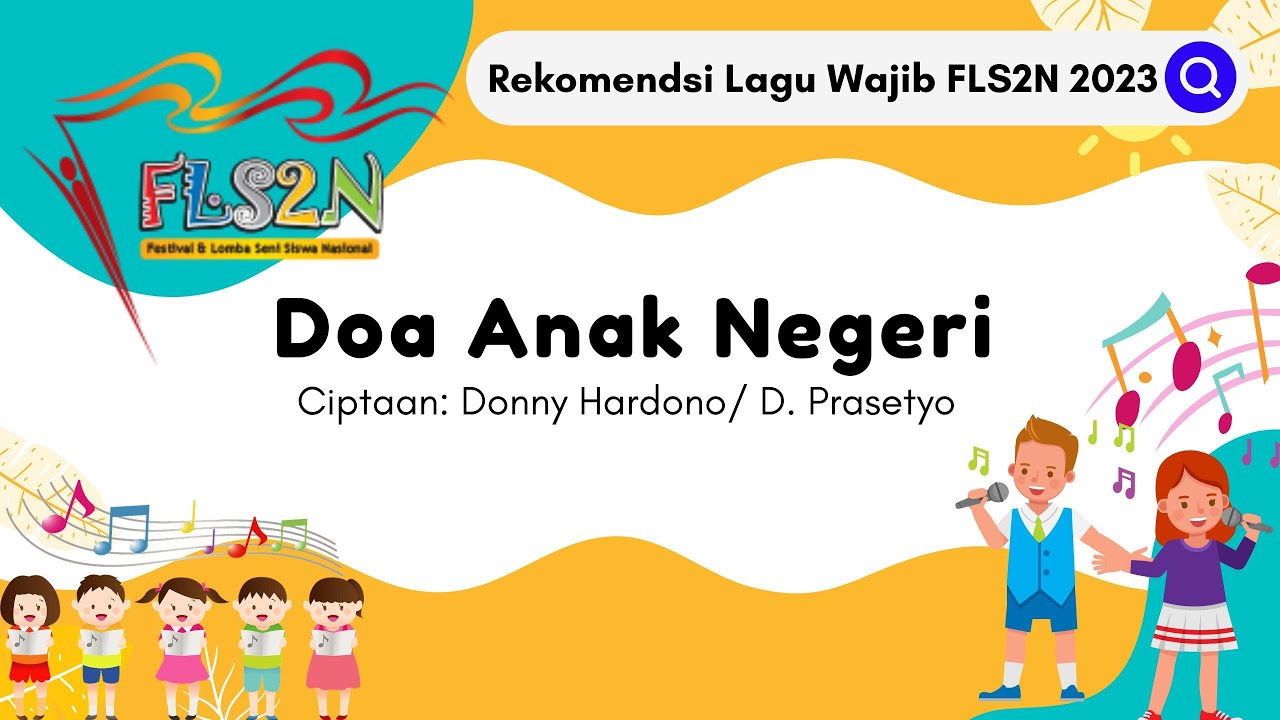 Doa Anak Negeri - Lagu Wajib Menyanyi Tunggal / Solo FLS2N 2023 (voc ...
