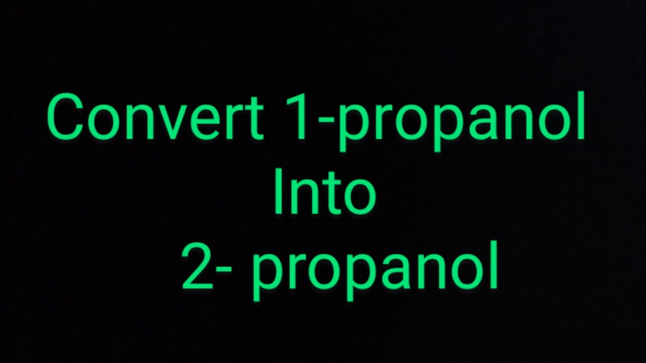 Convert 1- propanal into 2- propanol @chemistry - YouTube