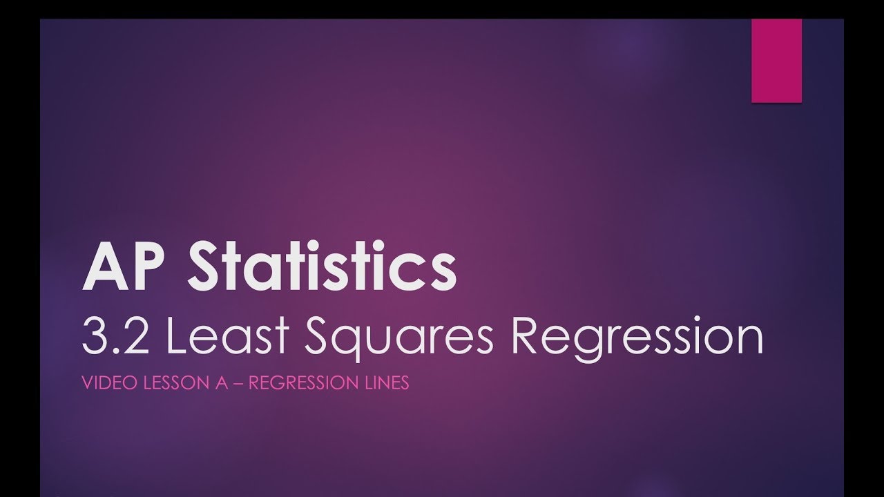 AP Statistics - 3.2A Regression Lines - YouTube