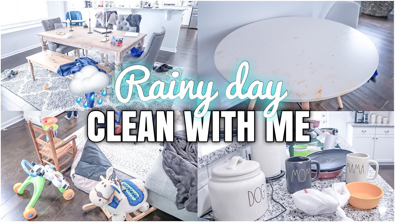 RAINY DAY CLEAN WITH ME | RELAXING CLEANING MOTIVATION | MESSY HOUSE ...