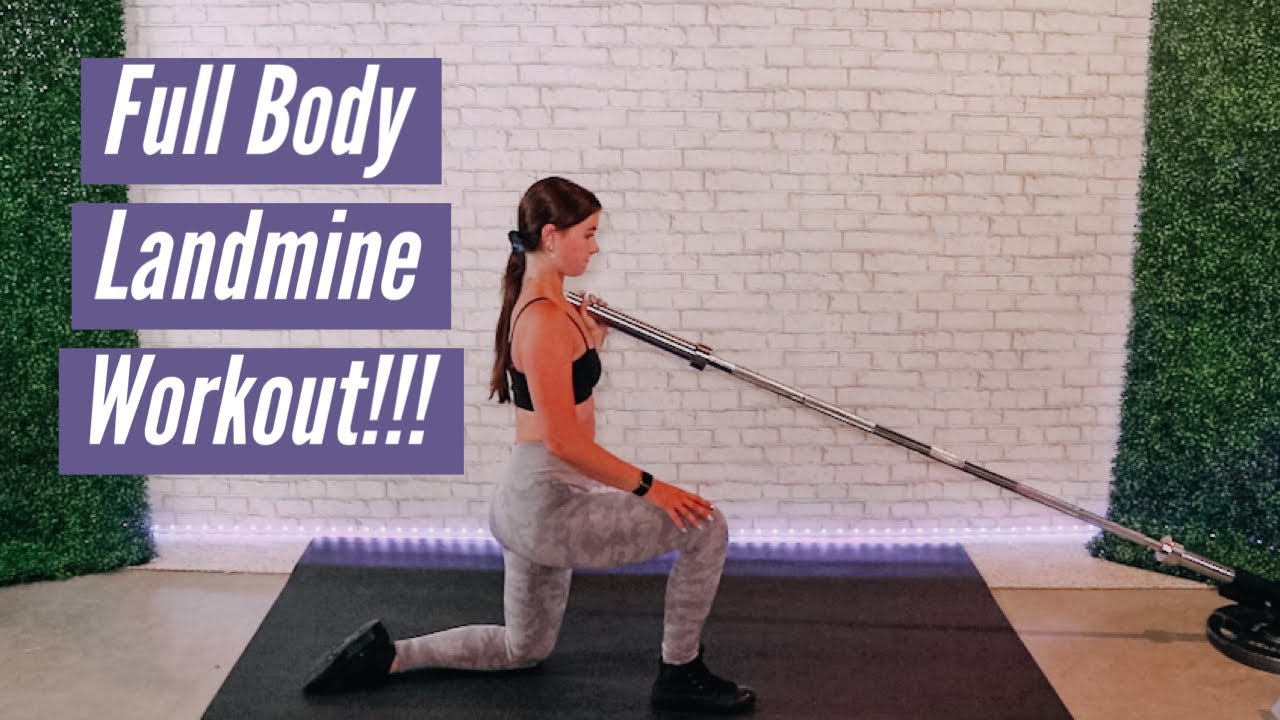 Full Body Landmine Workout!! - YouTube