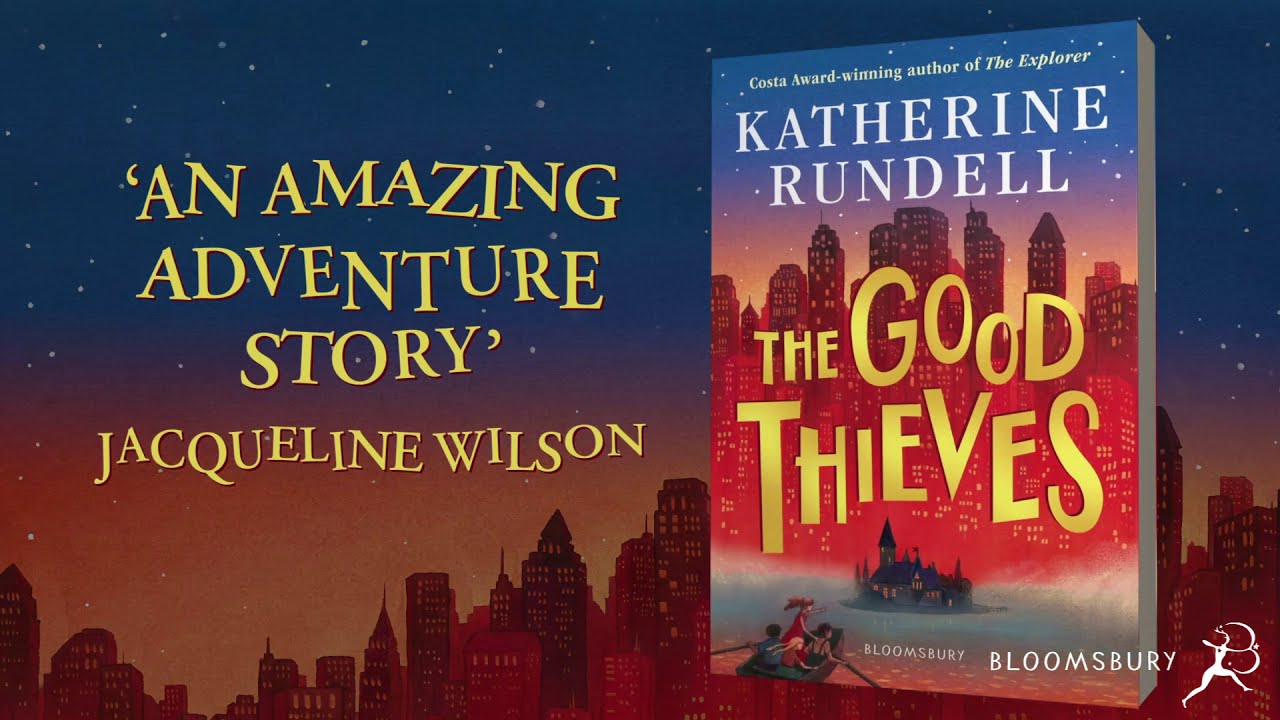 The Good Thieves by Katherine Rundell - YouTube