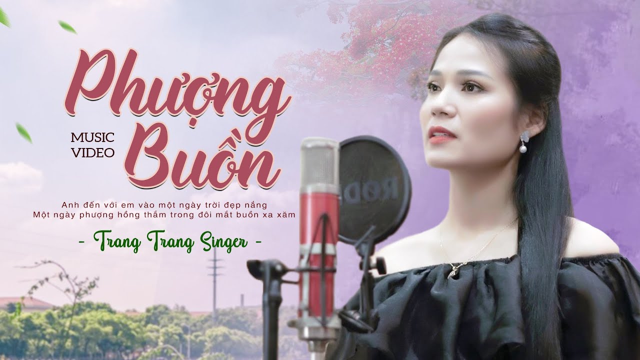PHƯỢNG BUỒN - Trang Trang Singer | Bài Hát Quá Hay Triệu Người Mê Say ...