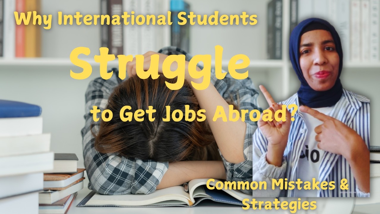 Why International Students Struggle to Get Jobs Abroad: Mistakes to ...