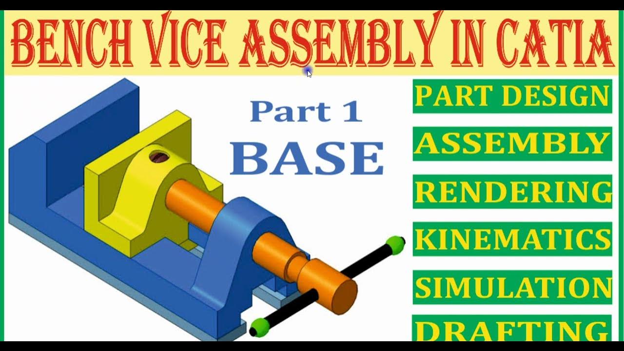 #Base - Bench Vice Assembly Design in Catia.....Part 1 - YouTube