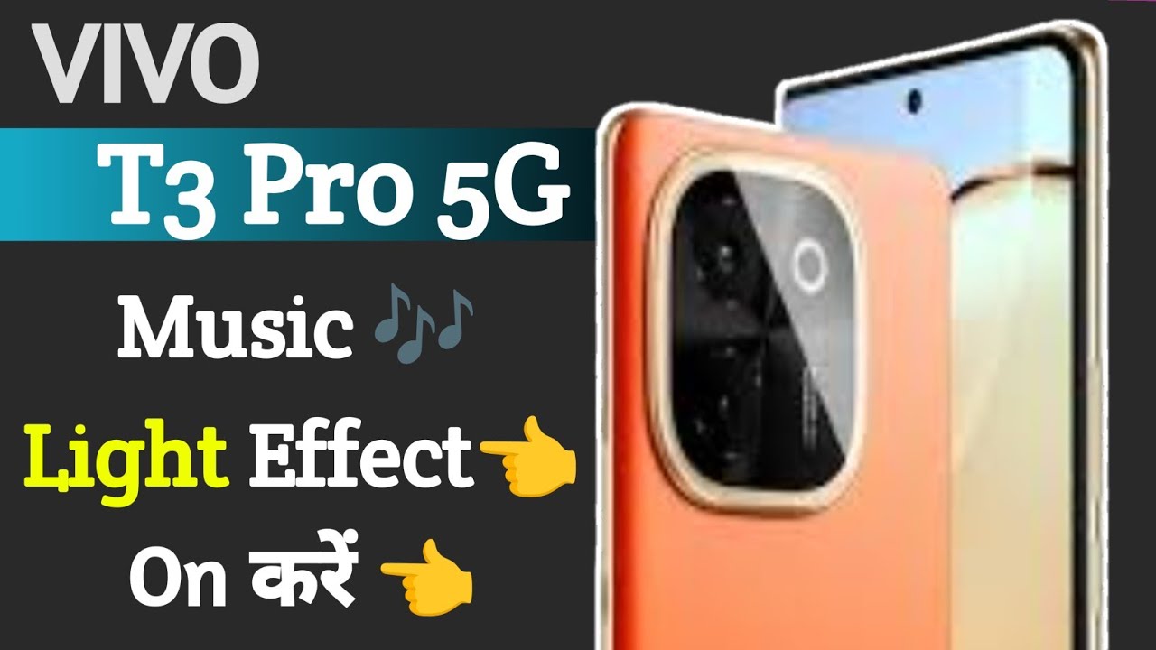 music lighting effect setting vivo t3 pro | vivo t3 pro music border ...