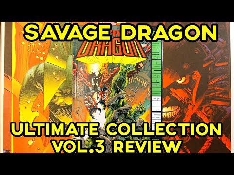 Savage Dragon Ultimate Collection Vol. 3 First Look and Review!
