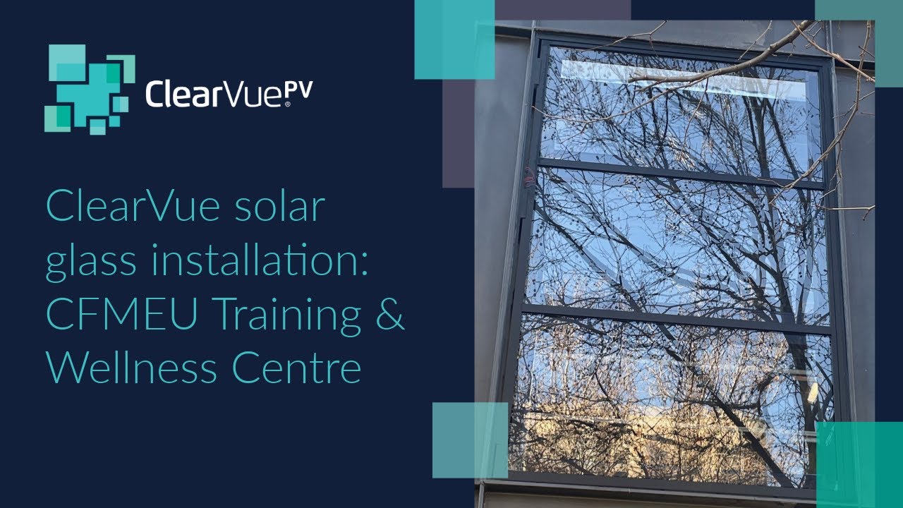 ClearVue solar glass installation at the CFMEU Training Centre - YouTube