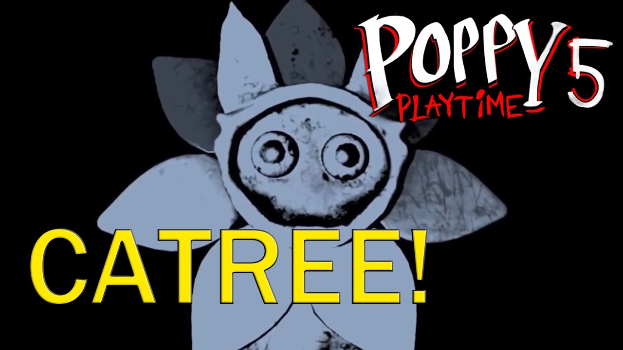 CATREE MONSTER TEASER FINALLY HERE! POPPY PLAYTIME CHAPTER 5! - YouTube