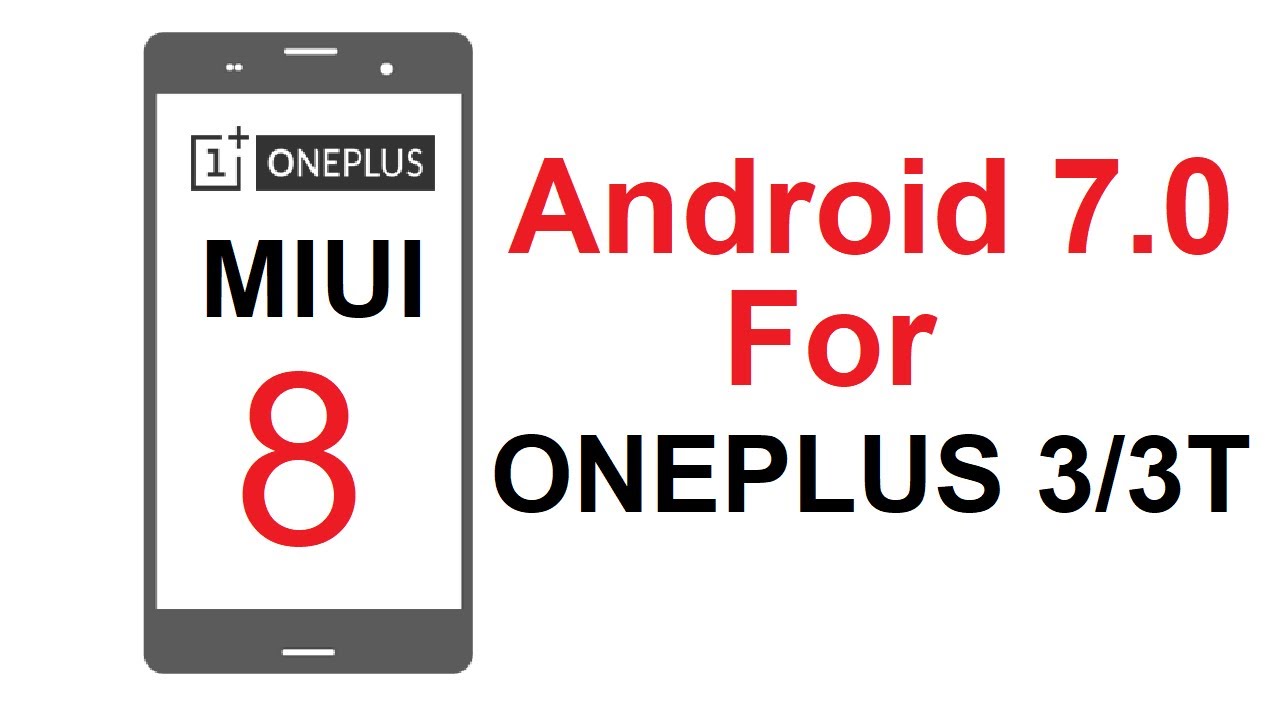ROM Android 7.0 Nougat MIUI 8 For OnePlus 3 And 3T - YouTube