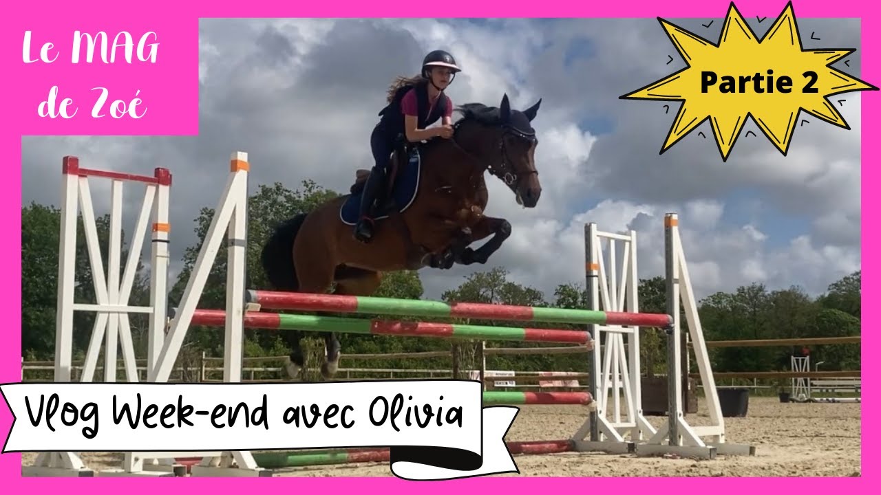 Le MAG de Zoé : Vlog weekend avec Olivia #partie 2 - YouTube