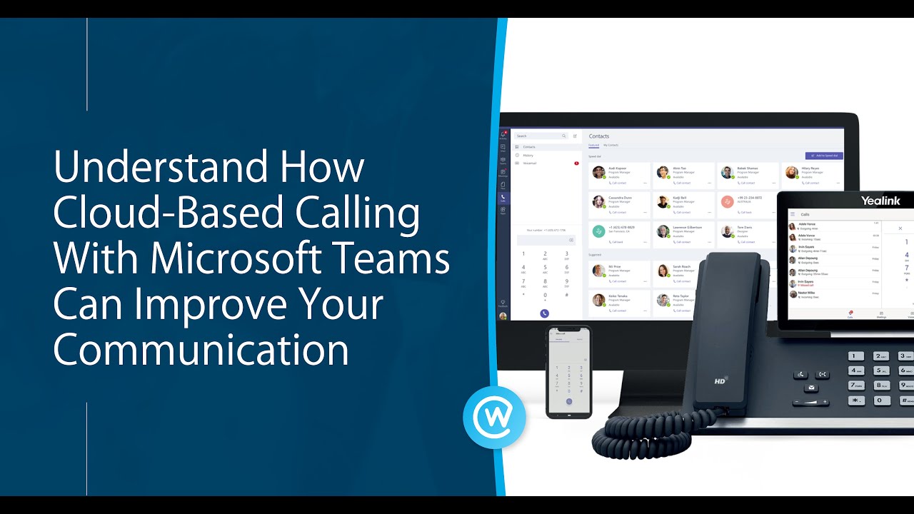 Understand How Cloud-Based Calling With Microsoft Teams Can Improve ...