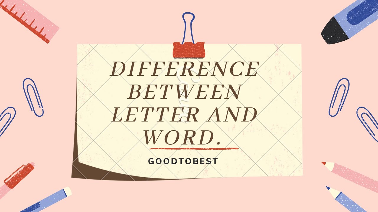 What Are Letters What Are Words Difference Between Letter And Word what-are-letters-what-are-words-difference-between-letter-and-word