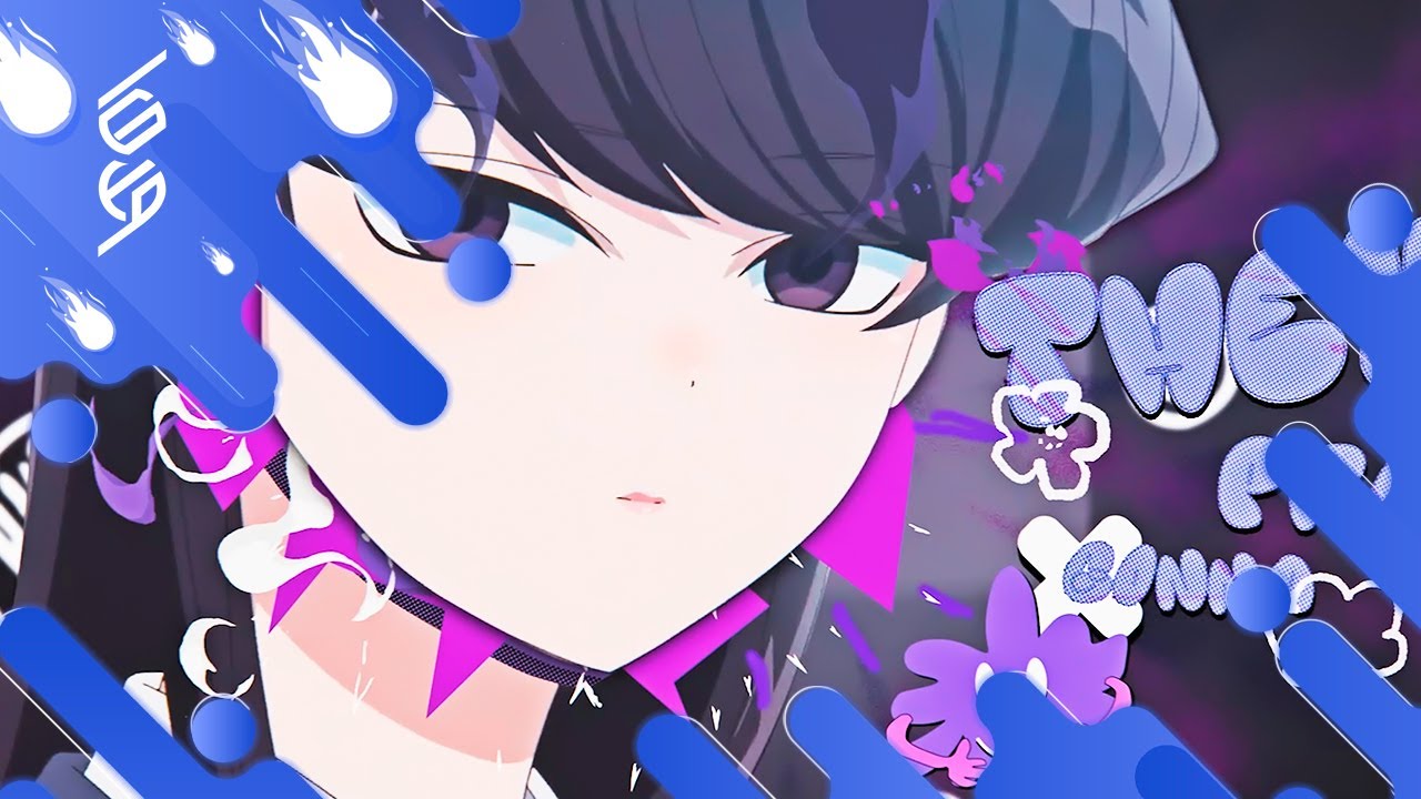 KOMI - SAN (AMV EDIT) - YouTube