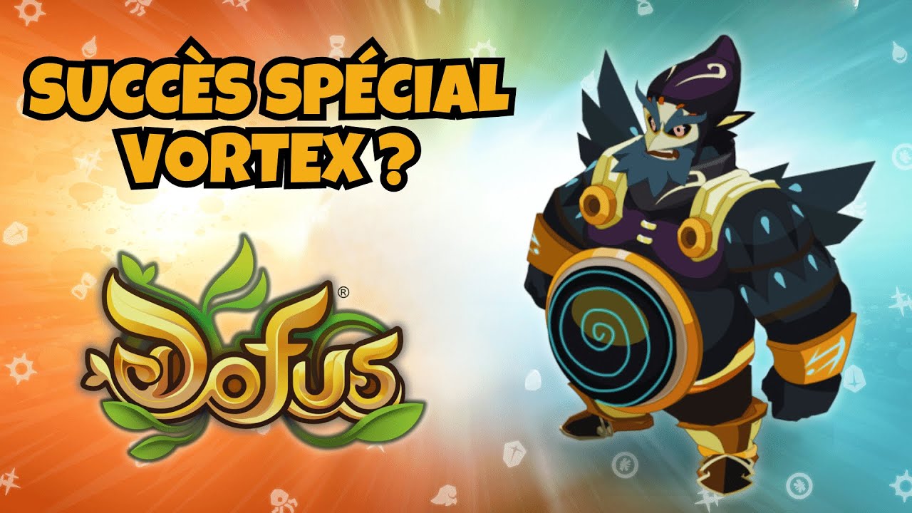 On tente le succès spécial sur Vortex ! Dofus - YouTube