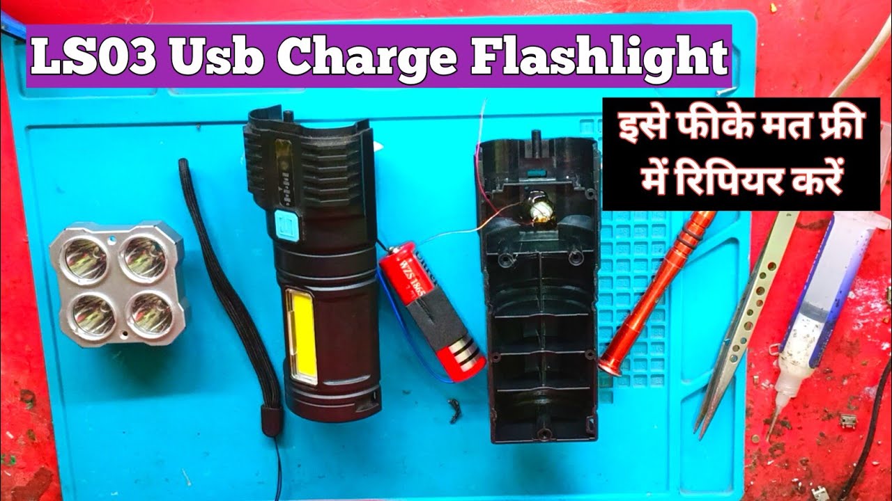 LS03 Usb Charge Flashlight / usb charge flashlight ls03 Disassembly And ...