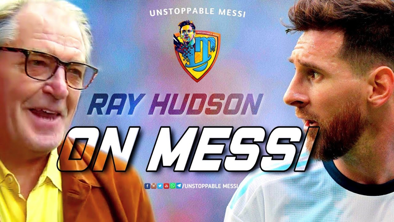 Lionel Messi | Ray Hudson On Messi | Special Video - YouTube