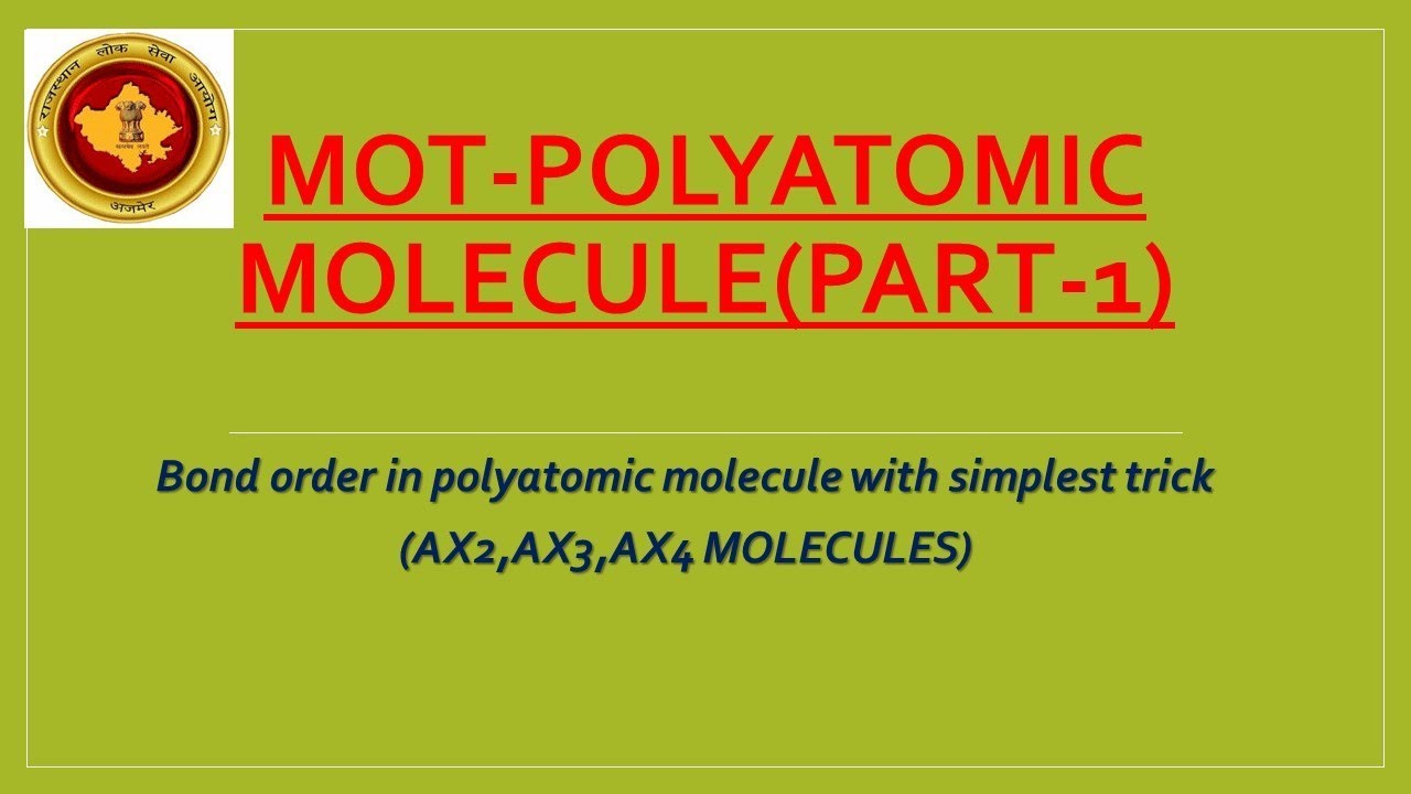 MOT-POLYATOMIC MOLECULE (AX2,AX3,AX4) (PART-1),BOND ORDER IN POLYATOMIC ...
