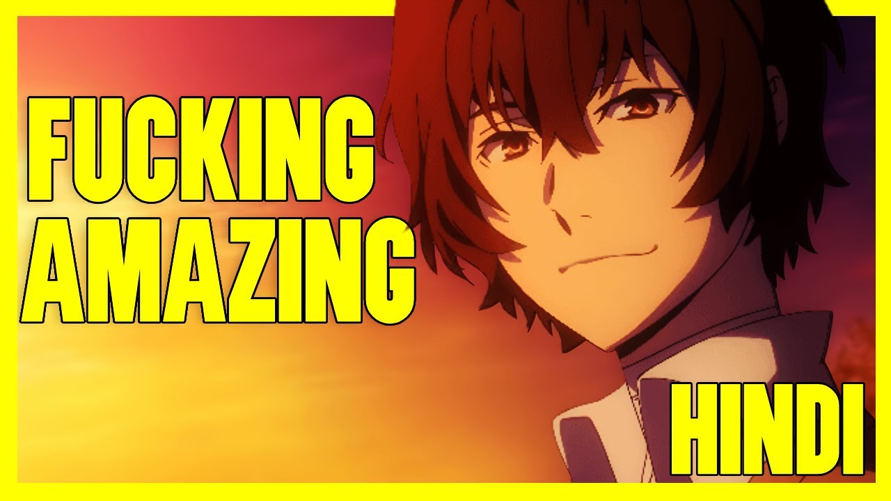 This Anime Is The Definition of Underrated || Bungo Stray Dogs Hindi ...
