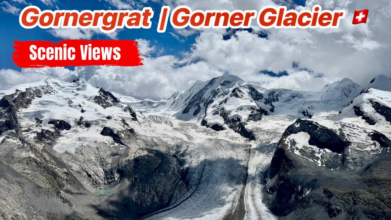 🇨🇭 Gornergrat | Gorner Glacier | Matterhorn Mountain - YouTube