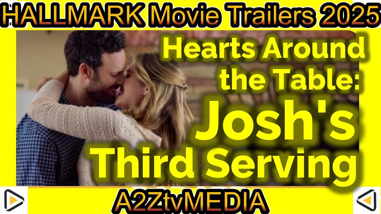 Apr.05, 2025 New TV Movie - Hearts Around the Table Josh's Third ...