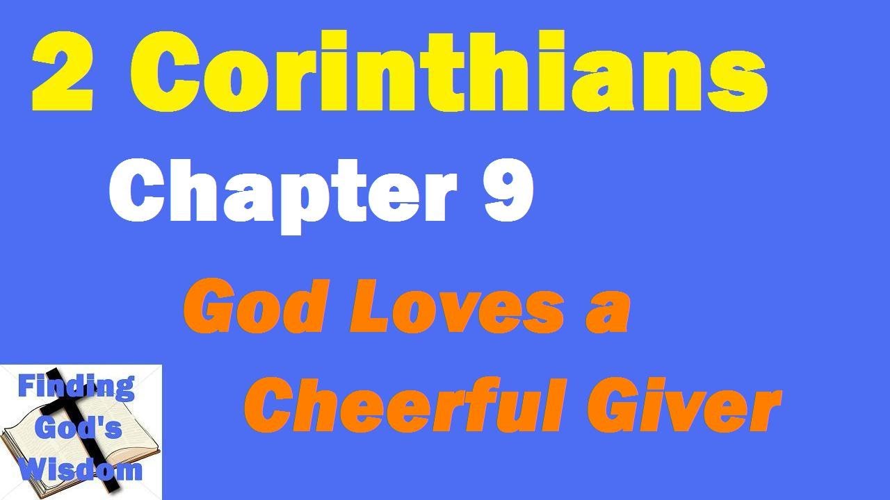 The Bible - 2 Corinthians - Chapter 9 - God Loves a Cheerful Giver ...