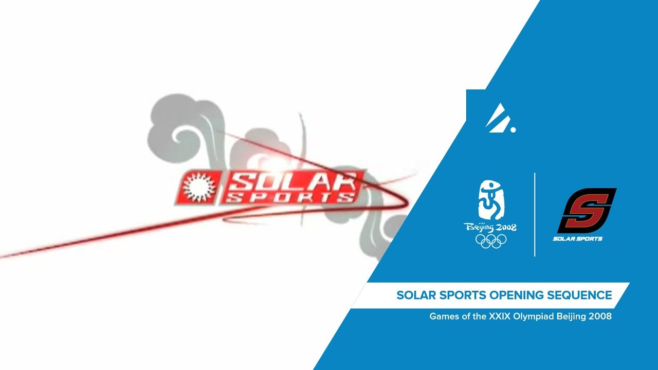 Beijing 2008 - Solar Sports Broadcast Opening Sequence - YouTube