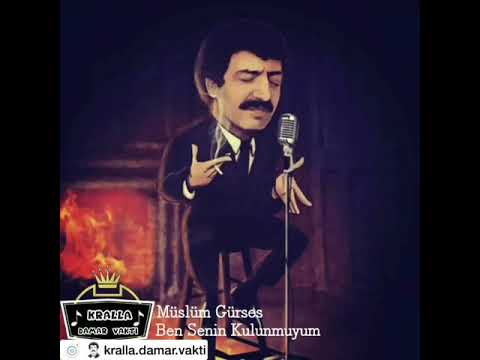 Müslüm Gürses- Ben Senin Kulunmuyum