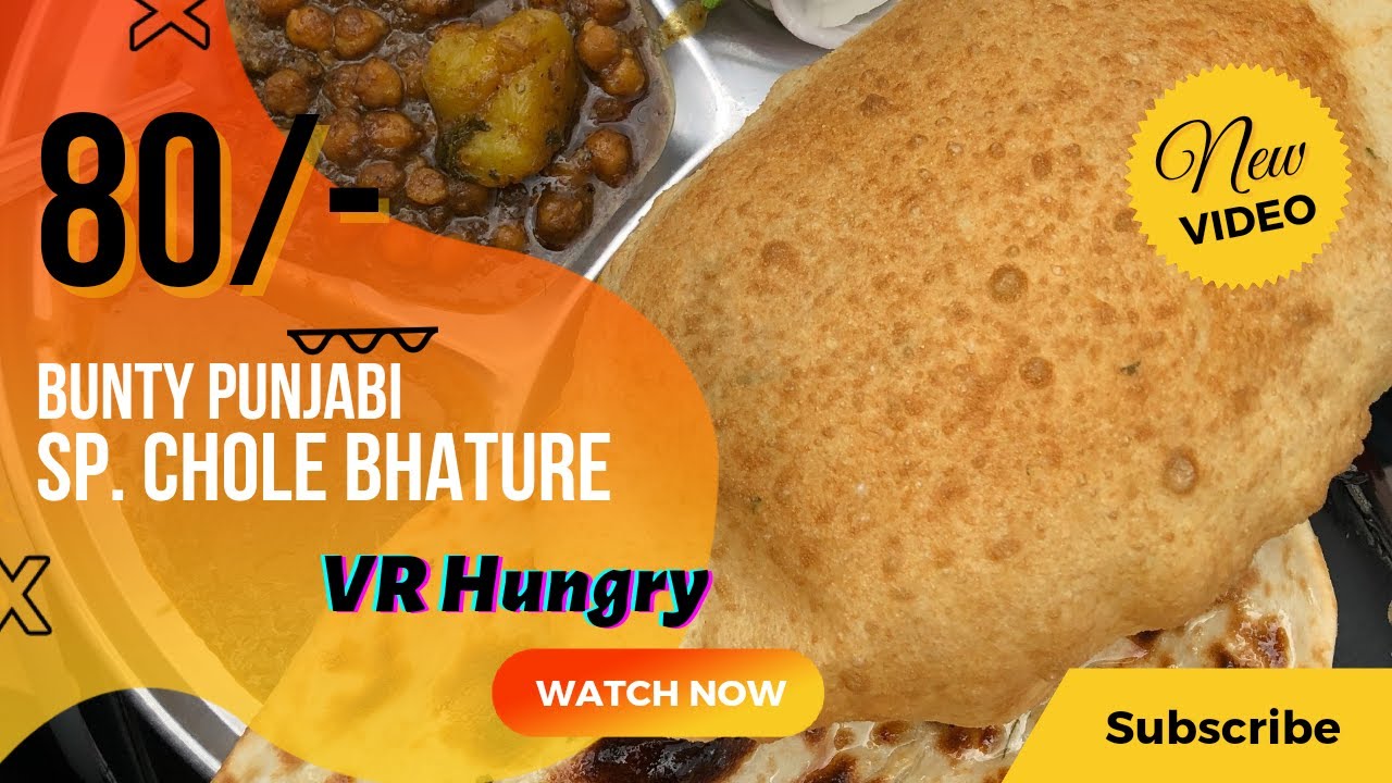 बंटी पंजाबी छोले भटूरे || Bunty Punjabi ke Special Chole Bhature ...