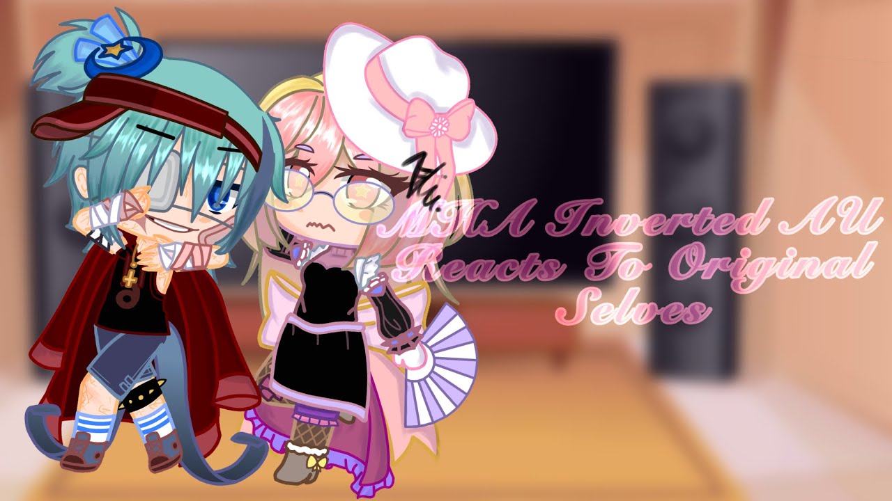 Inverted AU Reacts To The Original Version Of Themselves || BNHA or MHA ...